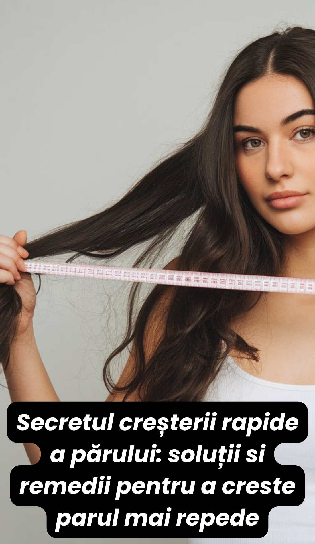 Secretul creșterii rapide a părului: soluții si remedii pentru a creste ...